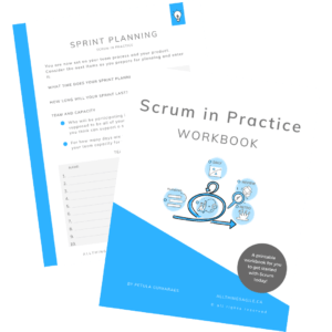 Scrum In Practice Workbook - All Things Agile.co